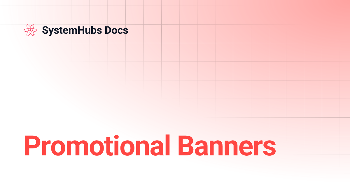 Promotional Banners | SystemHubs Docs
