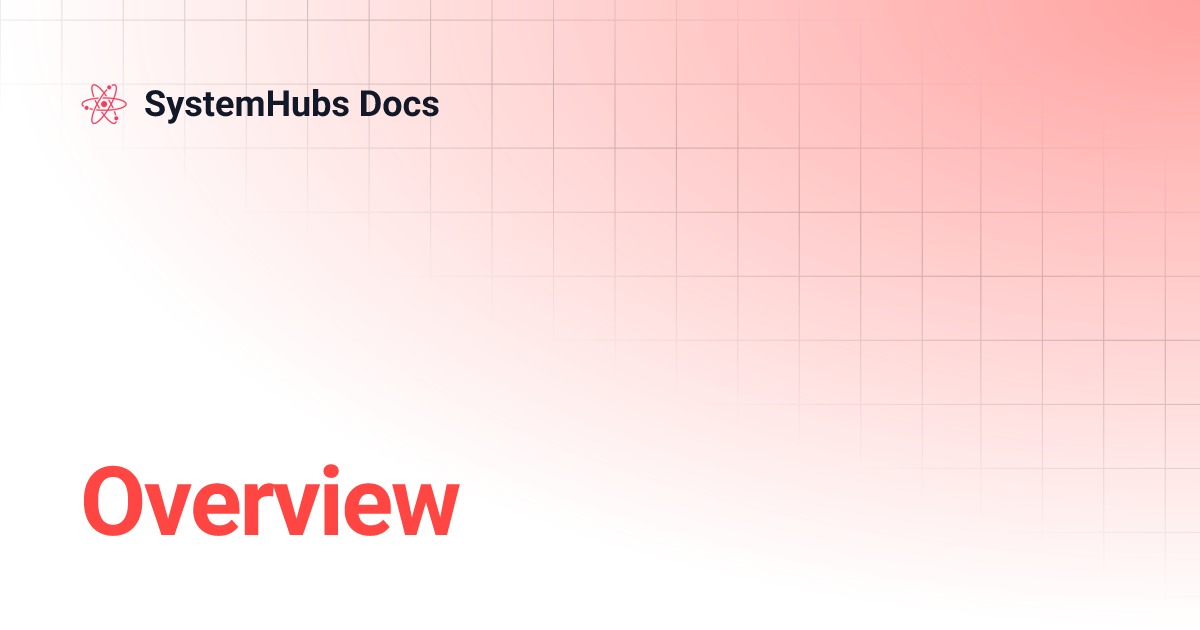 Overview | SystemHubs Docs